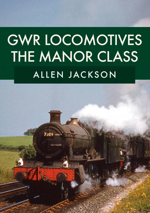 GWR Locomotives: The Manor Class (Book)