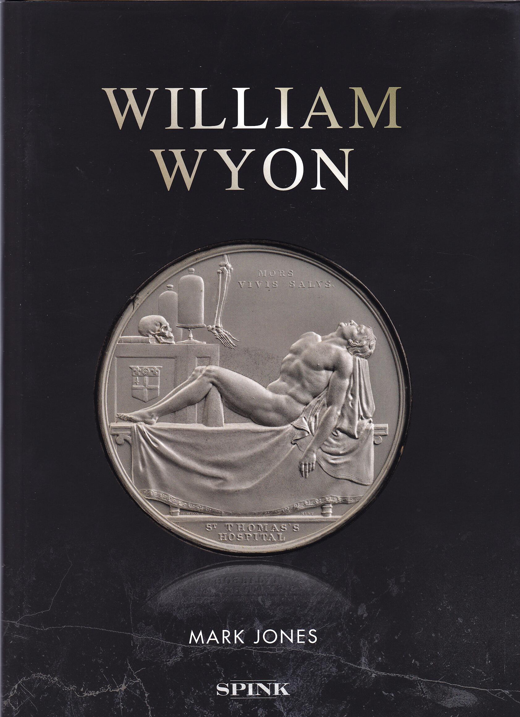William Wyon, by Mark Jones.