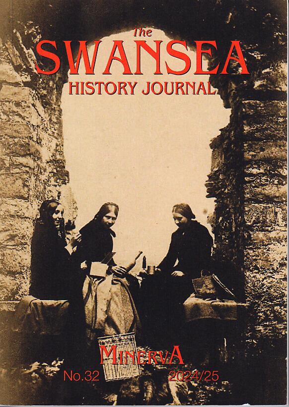 Minerva, the Swansea History Journal. Complete set vols. 1 - 32, 1993 ...