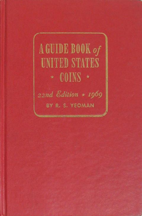 A Guide Book of United States Coins. 1969. (The Red Book)