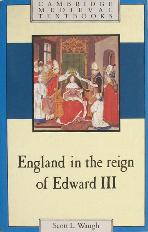 England in the reign of Edward III.