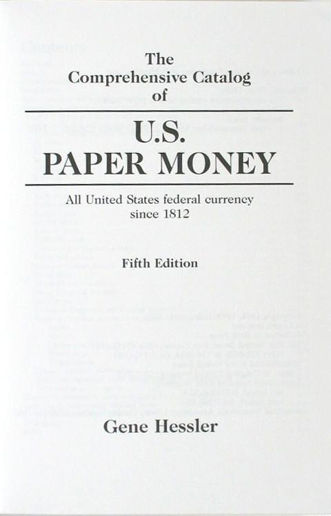 The Comprehensive Catalog of US Paper Money. 1992