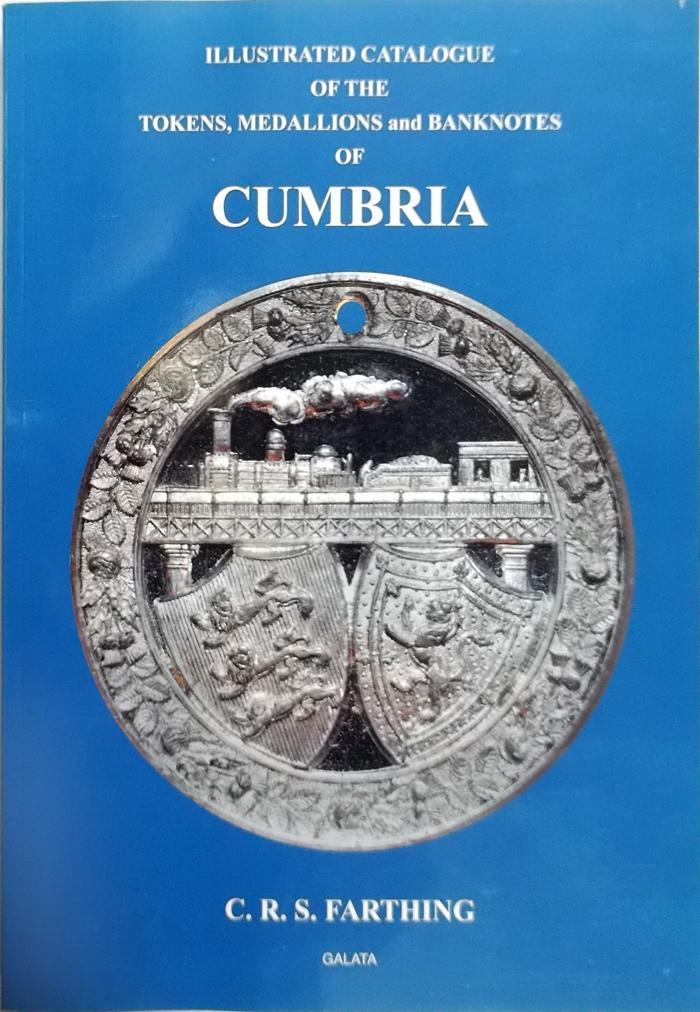 Tokens, Medallions & Banknotes of Cumbria. Secondhand.