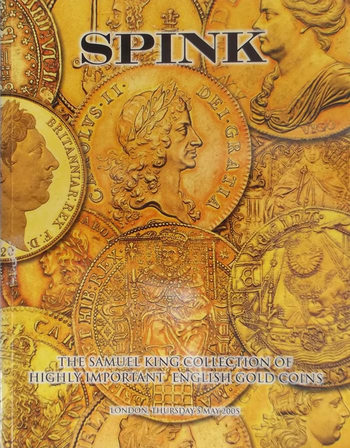Spink 173 The Samuel King Collection of English Gold Coins.