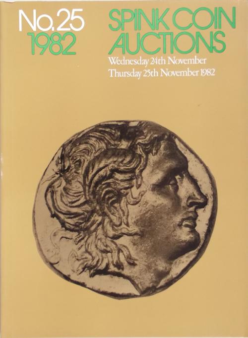 Spink 25. Ancient, English and Foreign Coins; Historical Medals.