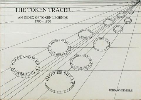 The Token Tracer. An Index of Token Legends 1700 - 1860