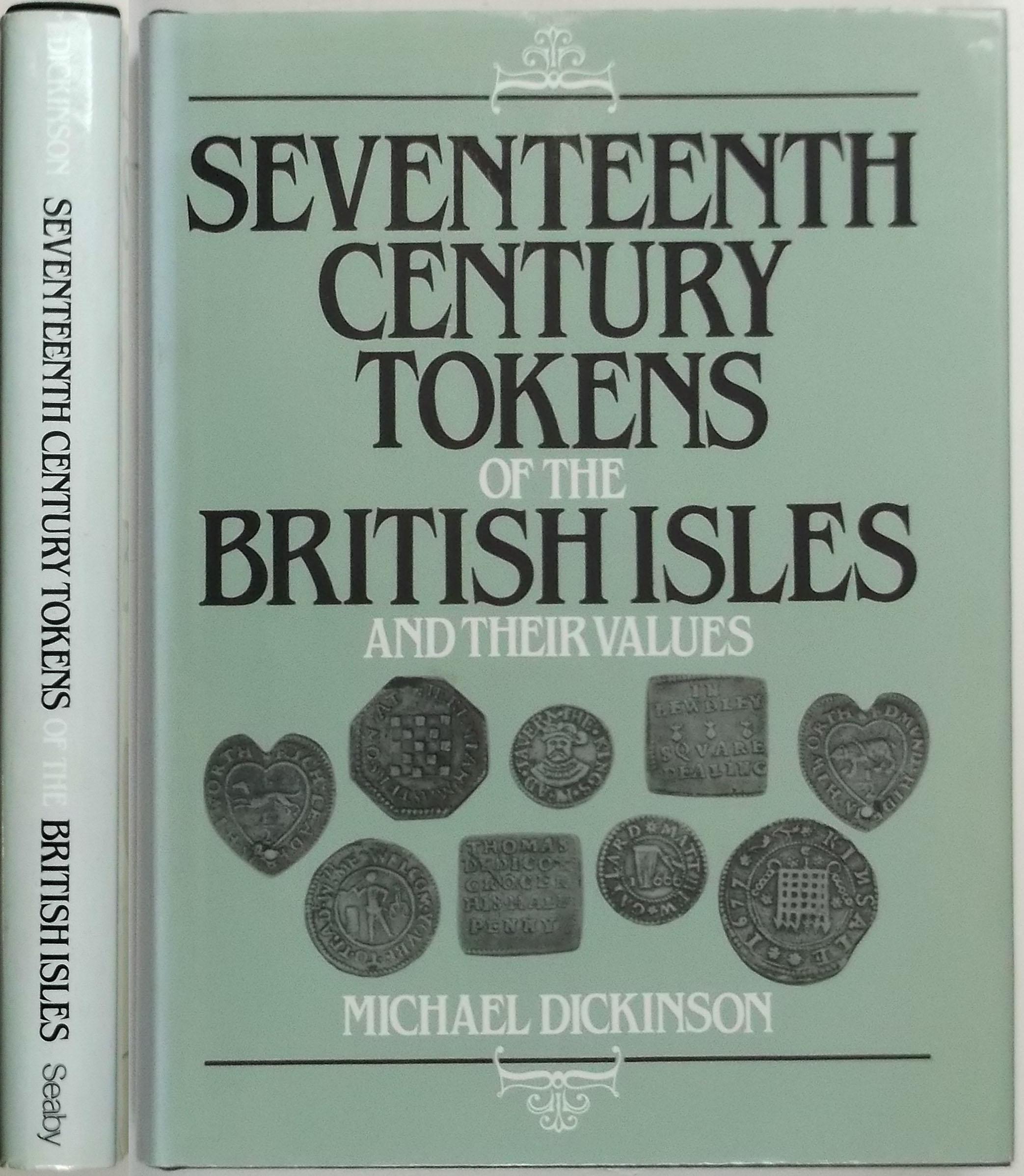 Seventeenth Century Tokens of The British Isles and their Values ...
