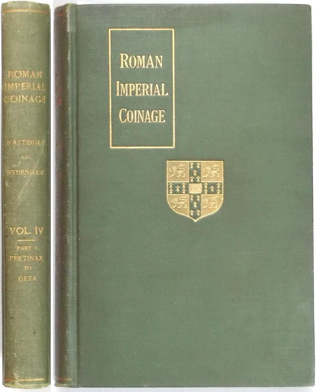 The Roman Imperial Coinage (RIC). Volume IV. Part 1. Pertinax to Geta ...