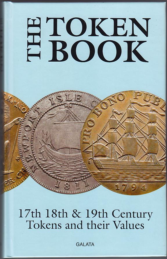 THE TOKEN BOOK 17th, 18th & 19th century British tokens and their ...