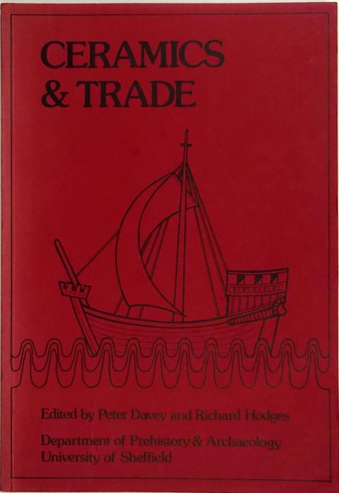 Ceramics and Trade. The Production and Distribution of later medieval ...