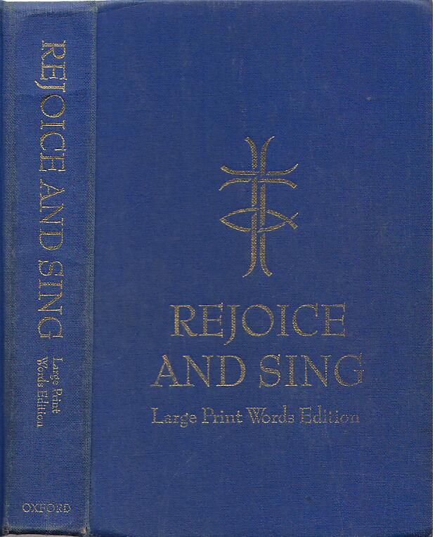 Rejoice and Sing. Large Print Words Edition.