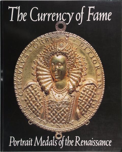 The Currency of Fame: Portrait Medals of the Renaissance