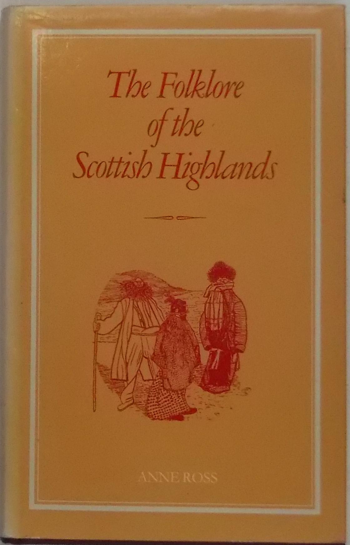 The Folklore of the Scottish Highlands.