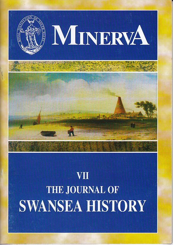 Minerva, the Swansea History Journal. Complete set vols. 1 - 32, 1993 ...