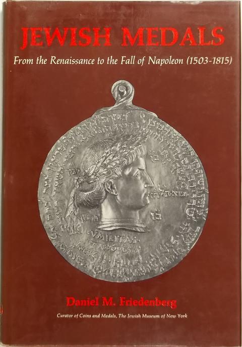 Jewish Medals from the Renaissance to the fall of Napoleon (1503-1815)