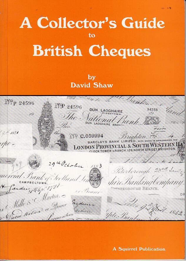 A Collector's Guide to British Cheques.