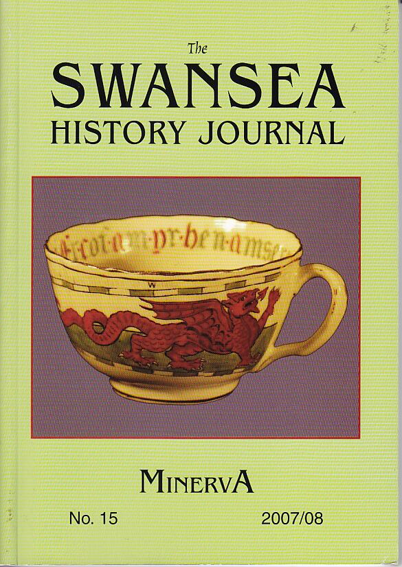 Minerva, the Swansea History Journal. Complete set vols. 1 - 32, 1993 ...