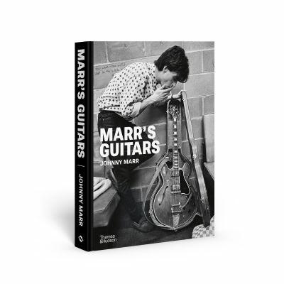 Marr's guitars by Johnny Marr (Hardback)