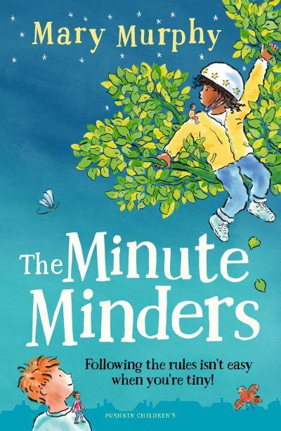 The minute minders by Mary Murphy (Paperback)