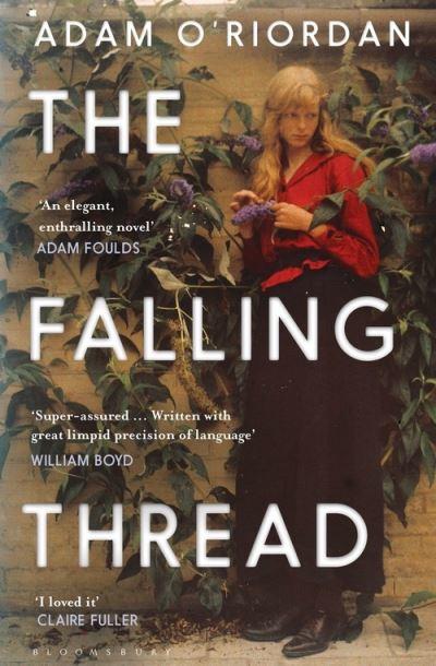 The Falling Thread by Adam O'Riordan (Paperback)
