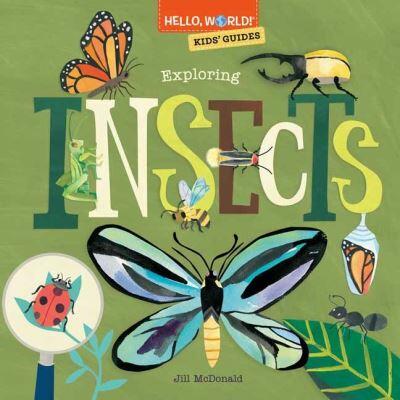 Exploring Insects by Jill McDonald (Hardback)