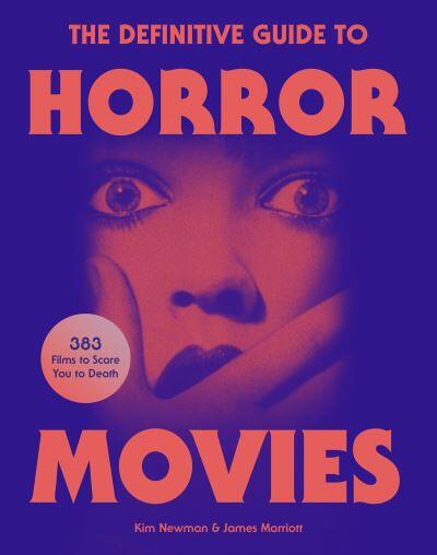 The Definitive Guide to Horror Movies by James Marriott (Hardback)