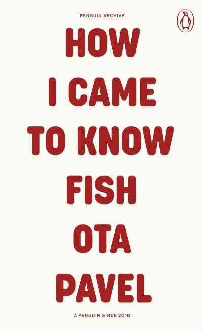 How I came to know fish by Ota Pavel (Paperback)