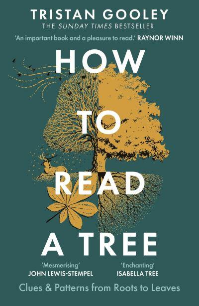 How to read a tree by Tristan Gooley (Paperback)