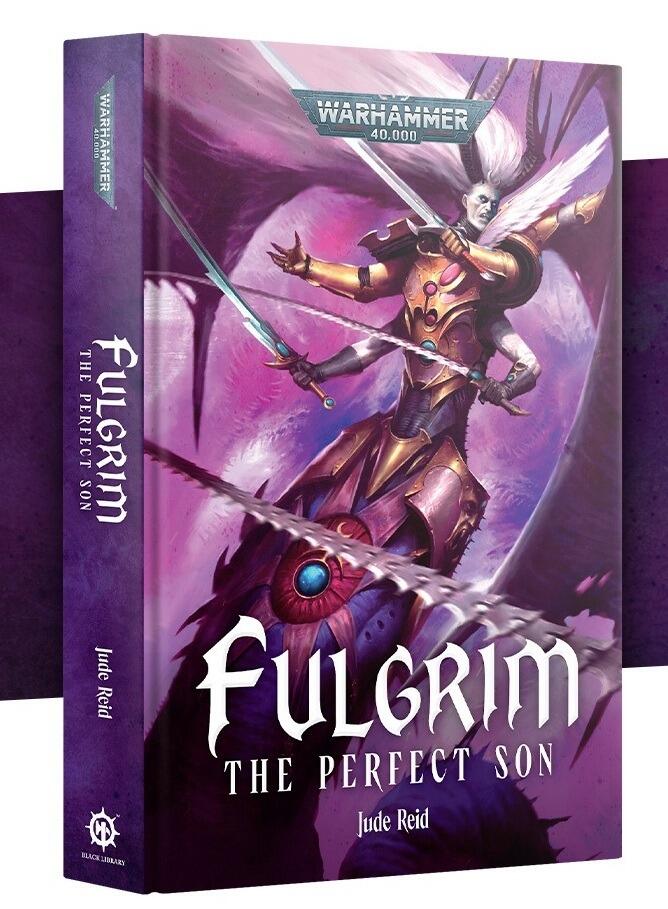 Fulgrim: The Perfect Son (HB) – Warhammer 40K Chaos Novel | Black Library