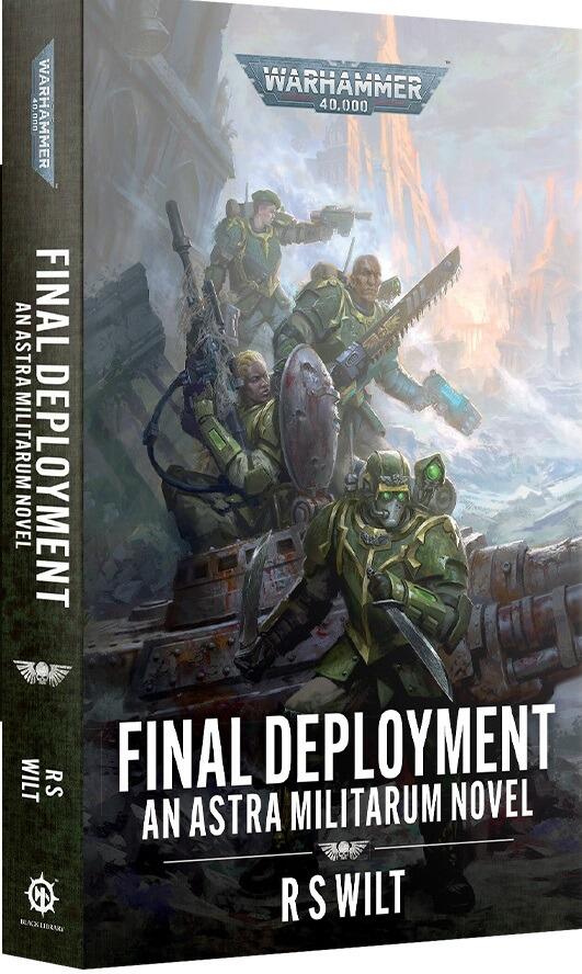 Final Deployment – R.S. Wilt Warhammer 40k Novel | Tempestus Scions Story