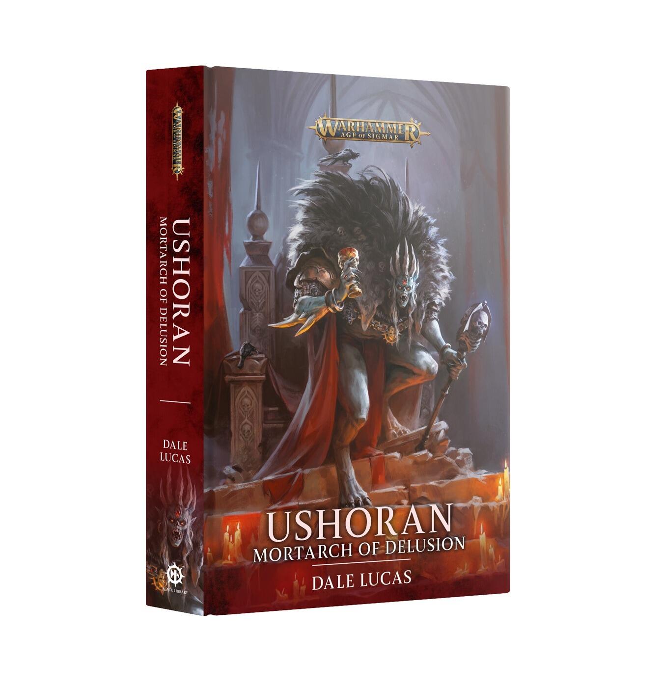 Ushoran: Mortarch of Delusion – Black Library Hardback | Warmodels