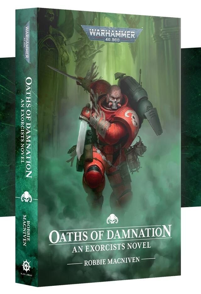 Oaths of Damnation – Warhammer 40K Exorcists Chapter Novel | Warmodels