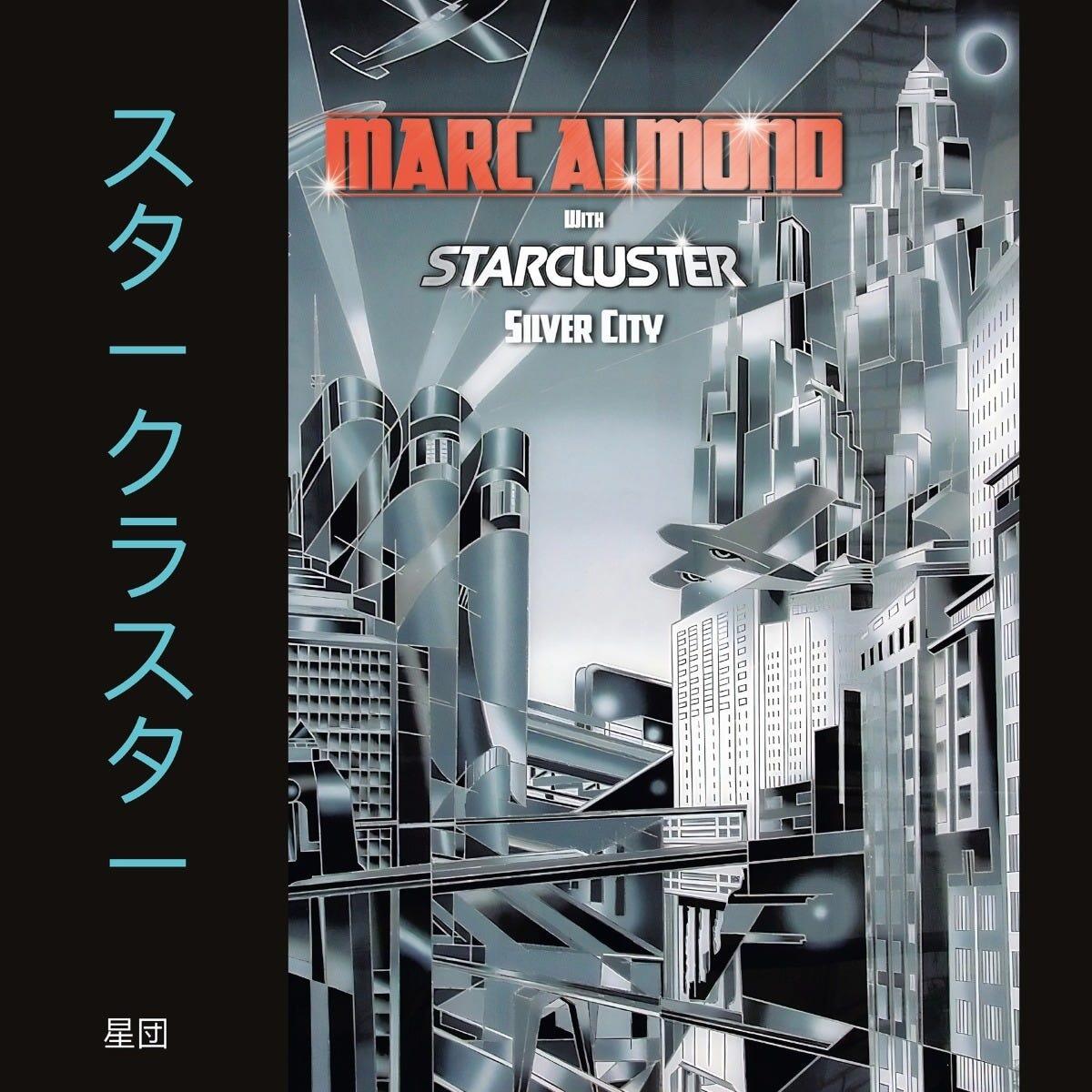 Marc Almond with Starcluster - Silver City - (Expanded 2LP Album)