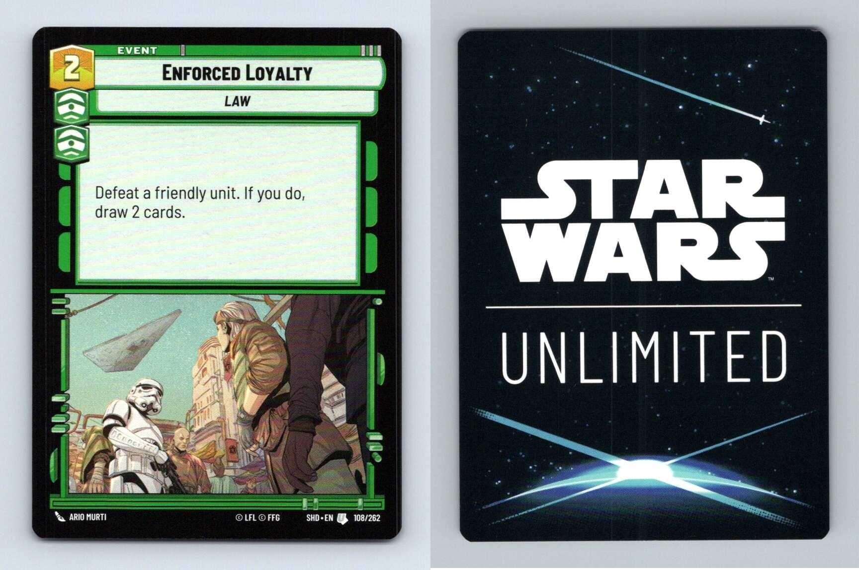 Enforced Loyalty #108/262 Star Wars Unlimited Shadows Of The Galaxy ...