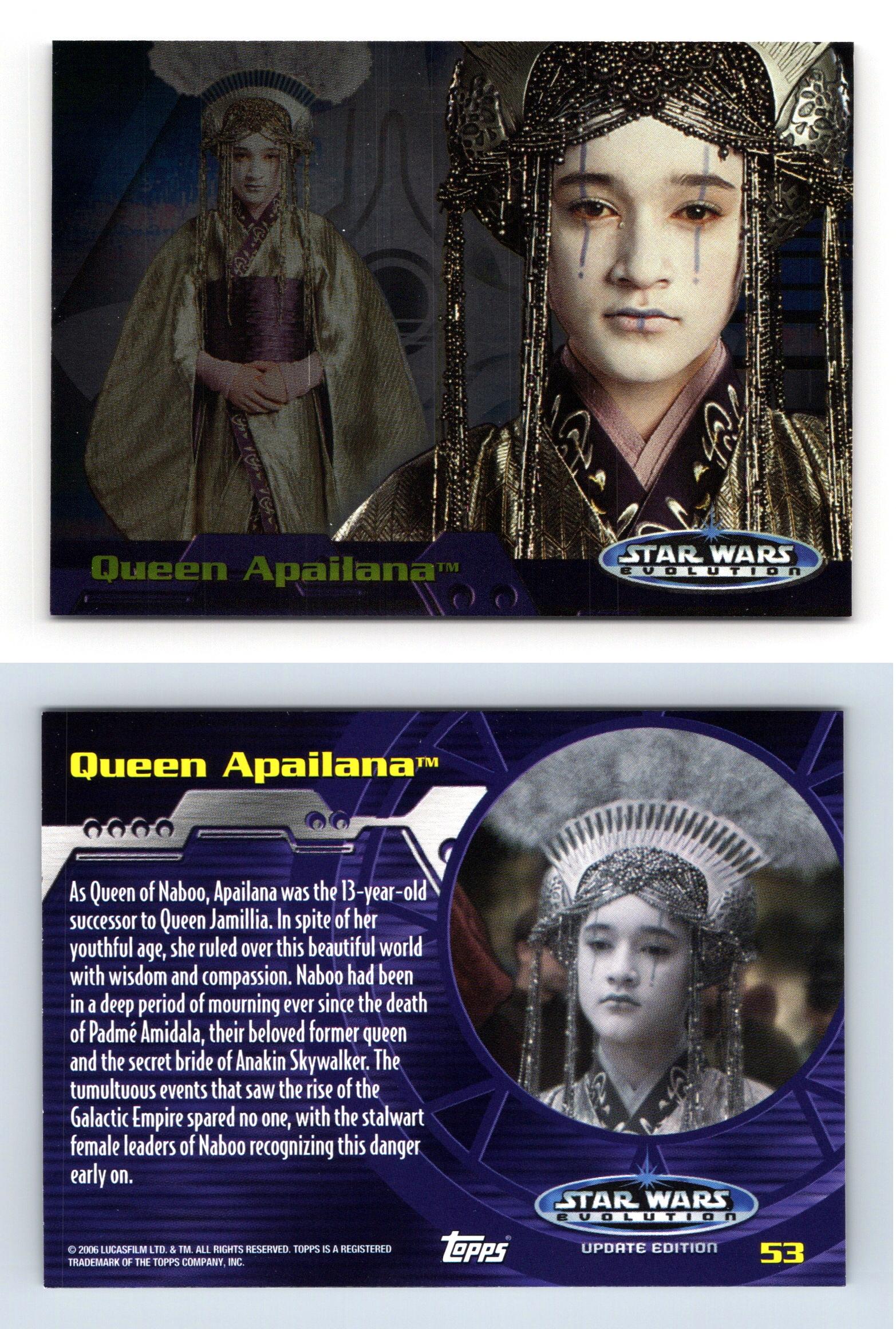 Queen Apailana #53 Star Wars Evolution Update 2006 Topps Trading Card