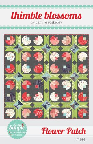Thimble Blossoms - Flower Patch Quilt Pattern