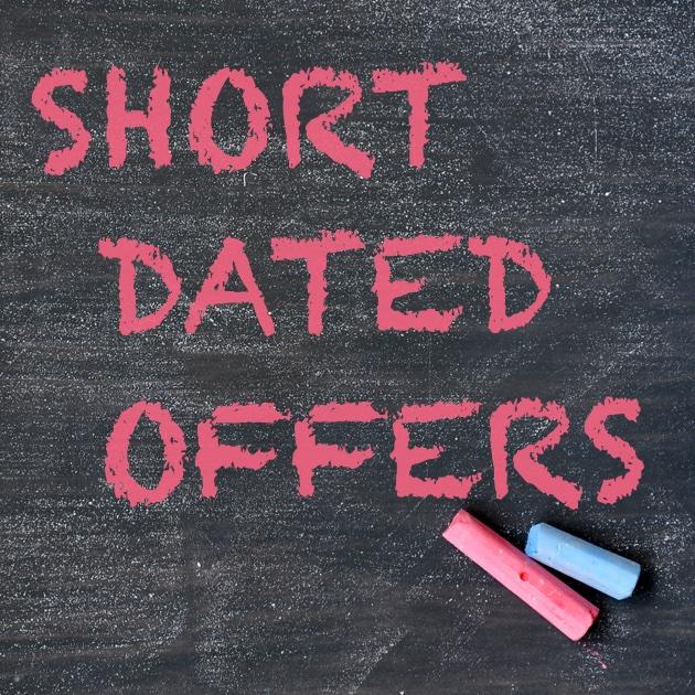 Short Dated Offers
