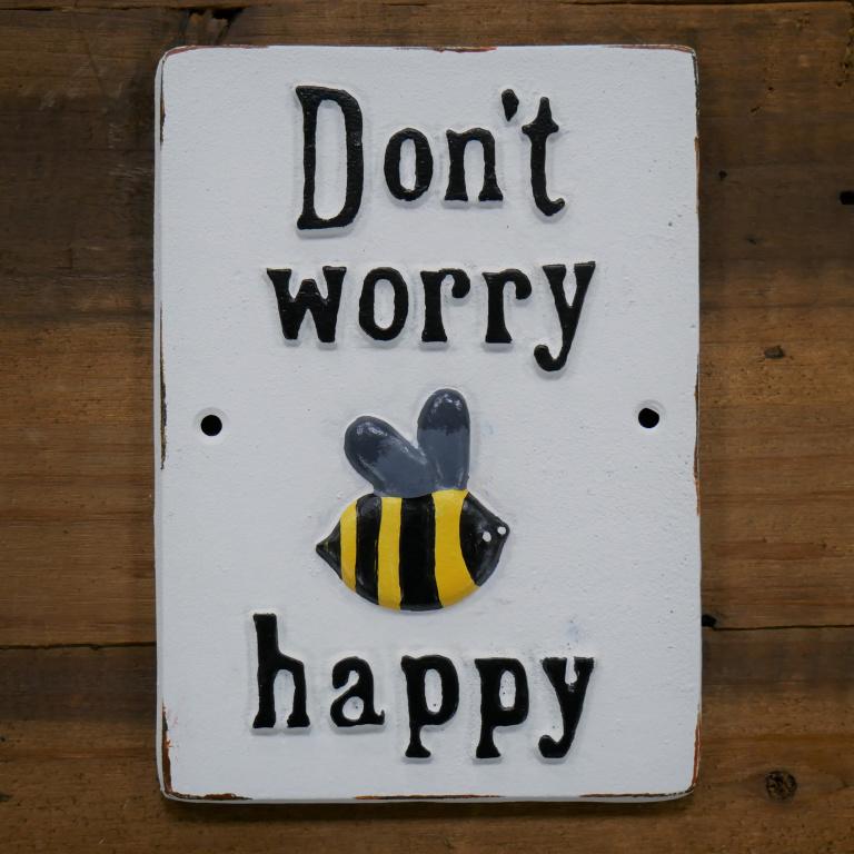 Don't Worry Bee Happy Cast Iron Sign