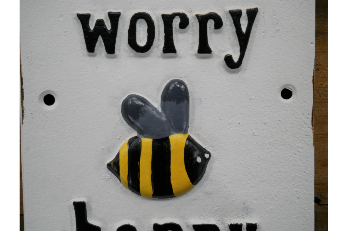 Don't Worry Bee Happy Cast Iron Sign