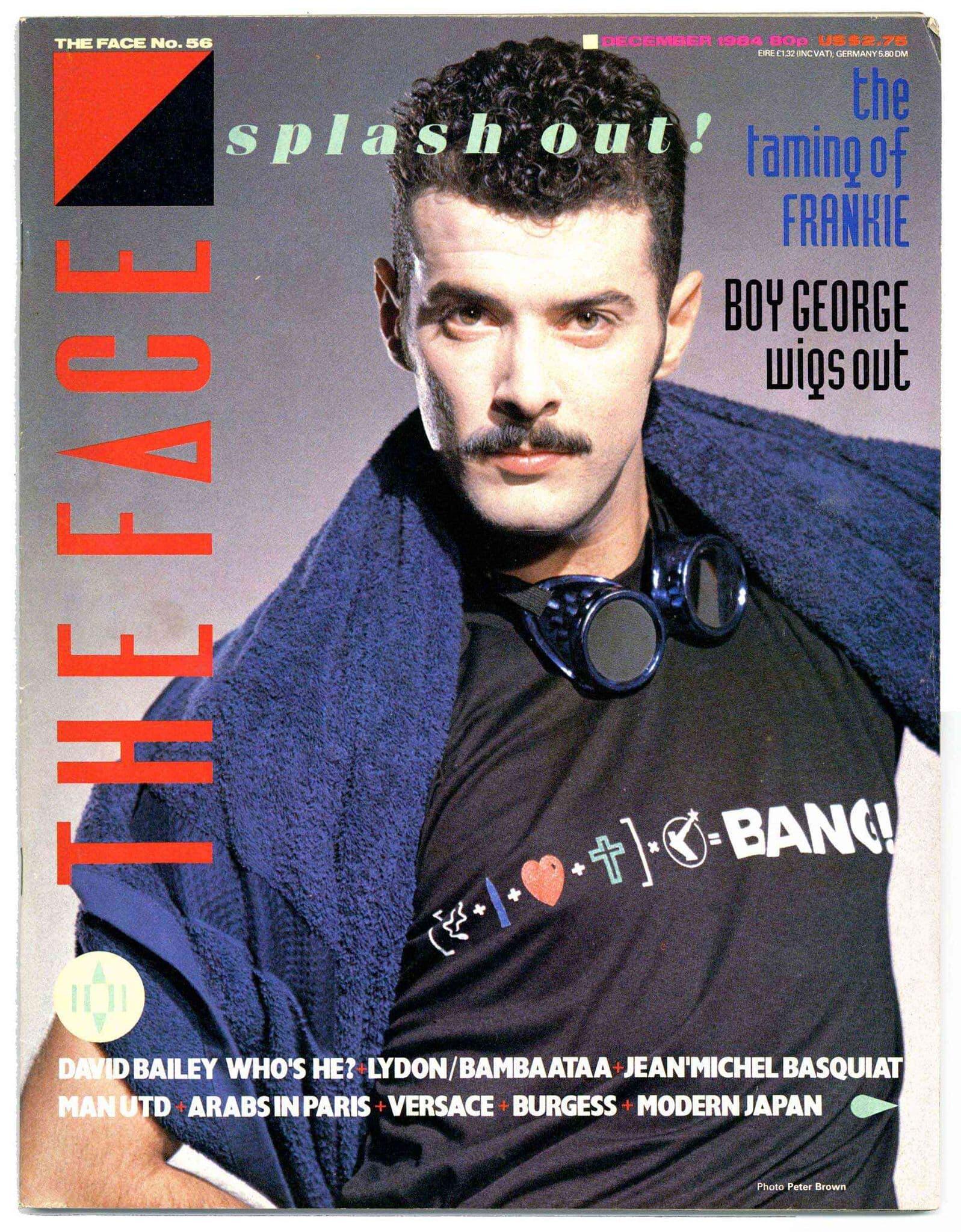 The Face Magazine No 56 December 1984 Basquiat David Bailey John Lydon Frankie goes to Hollywood