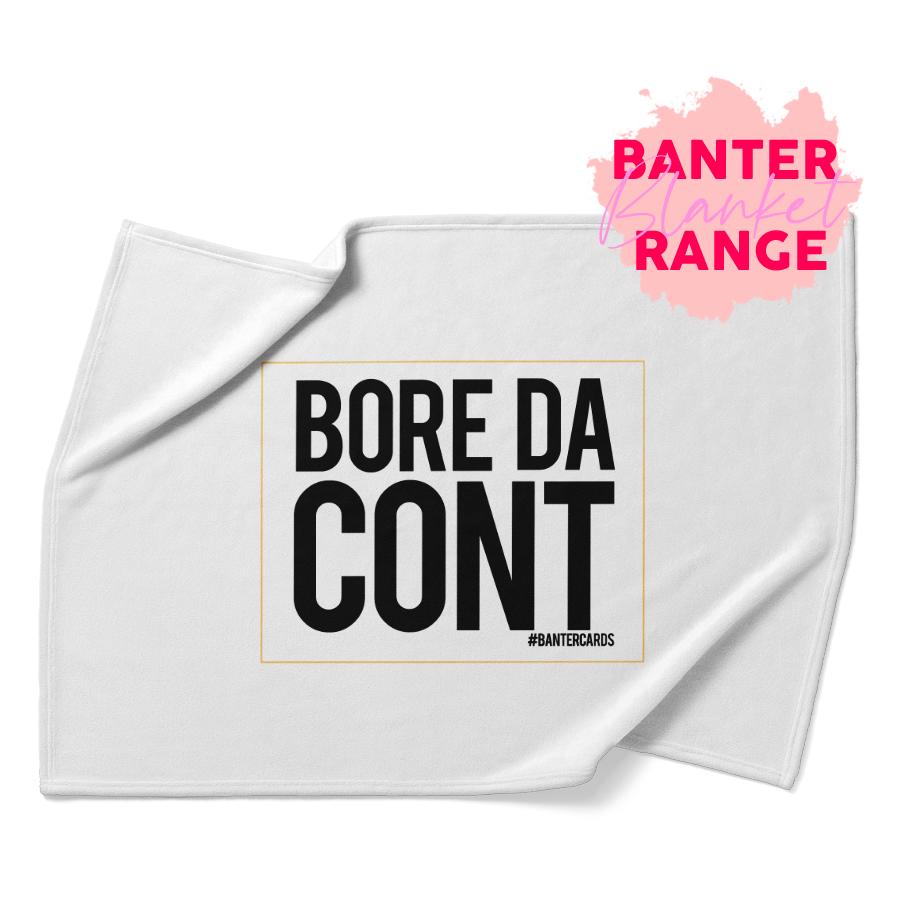 BORE DA CONT FLEECE BLANKET | FUNNY BLANKET