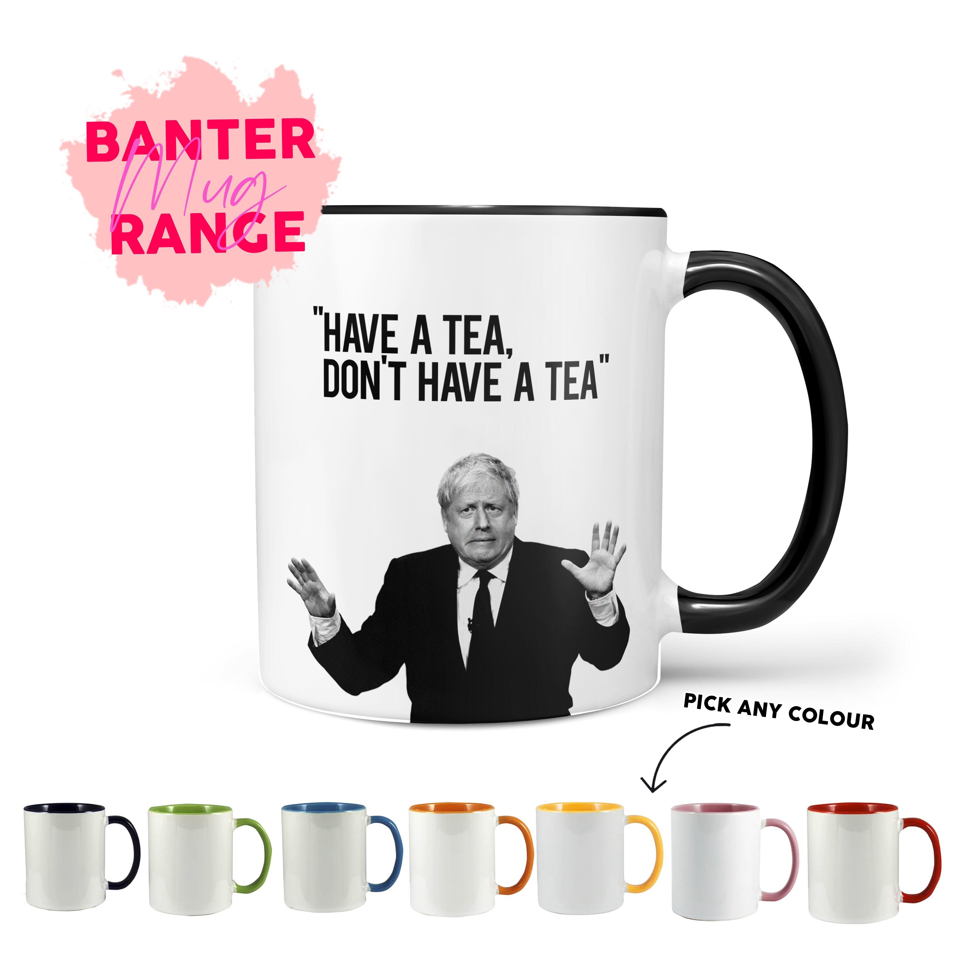 HAVE A TEA, DON'T HAVE A TEA - BORIS | Funny Mugs