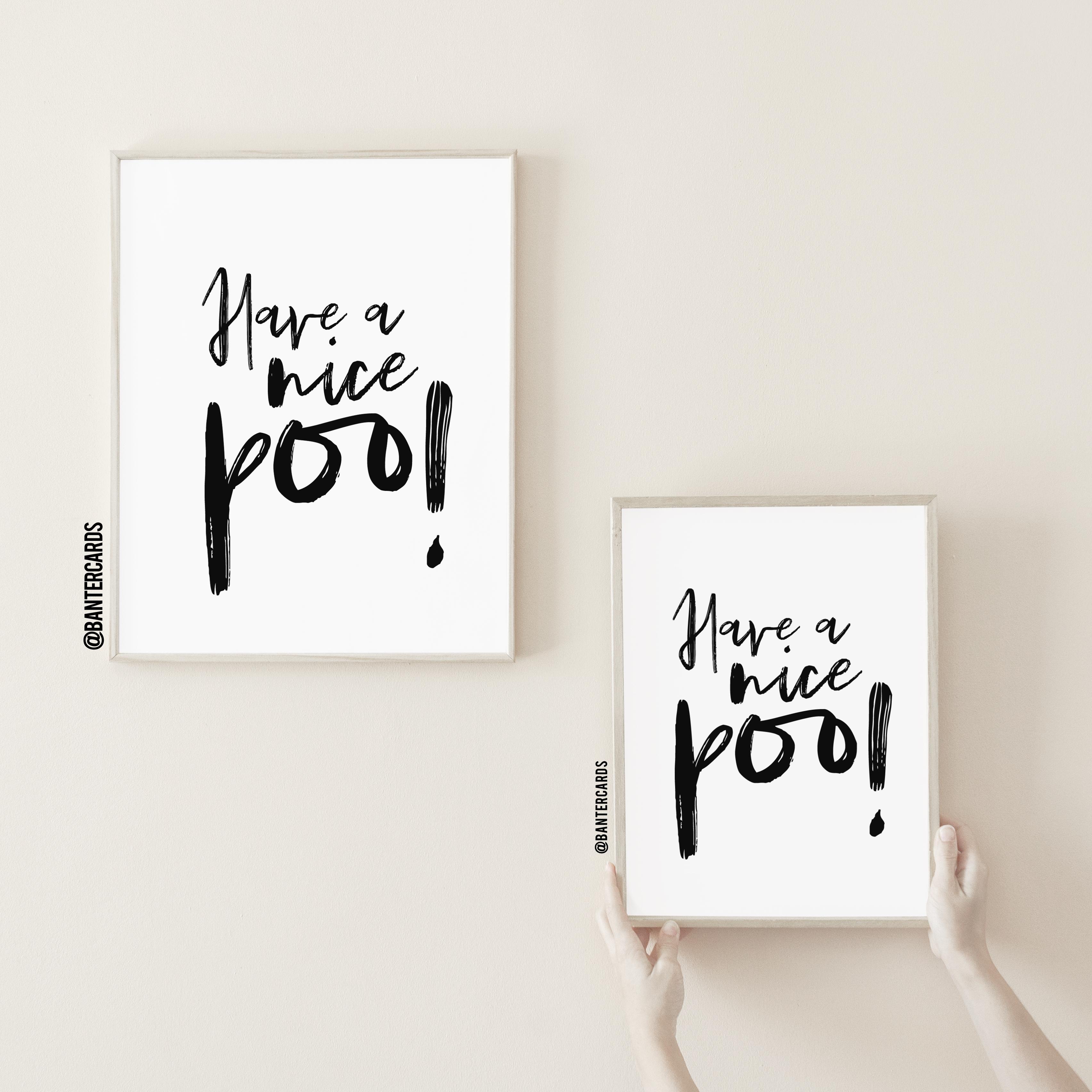 HAVE A NICE POO | FREE PRINT
