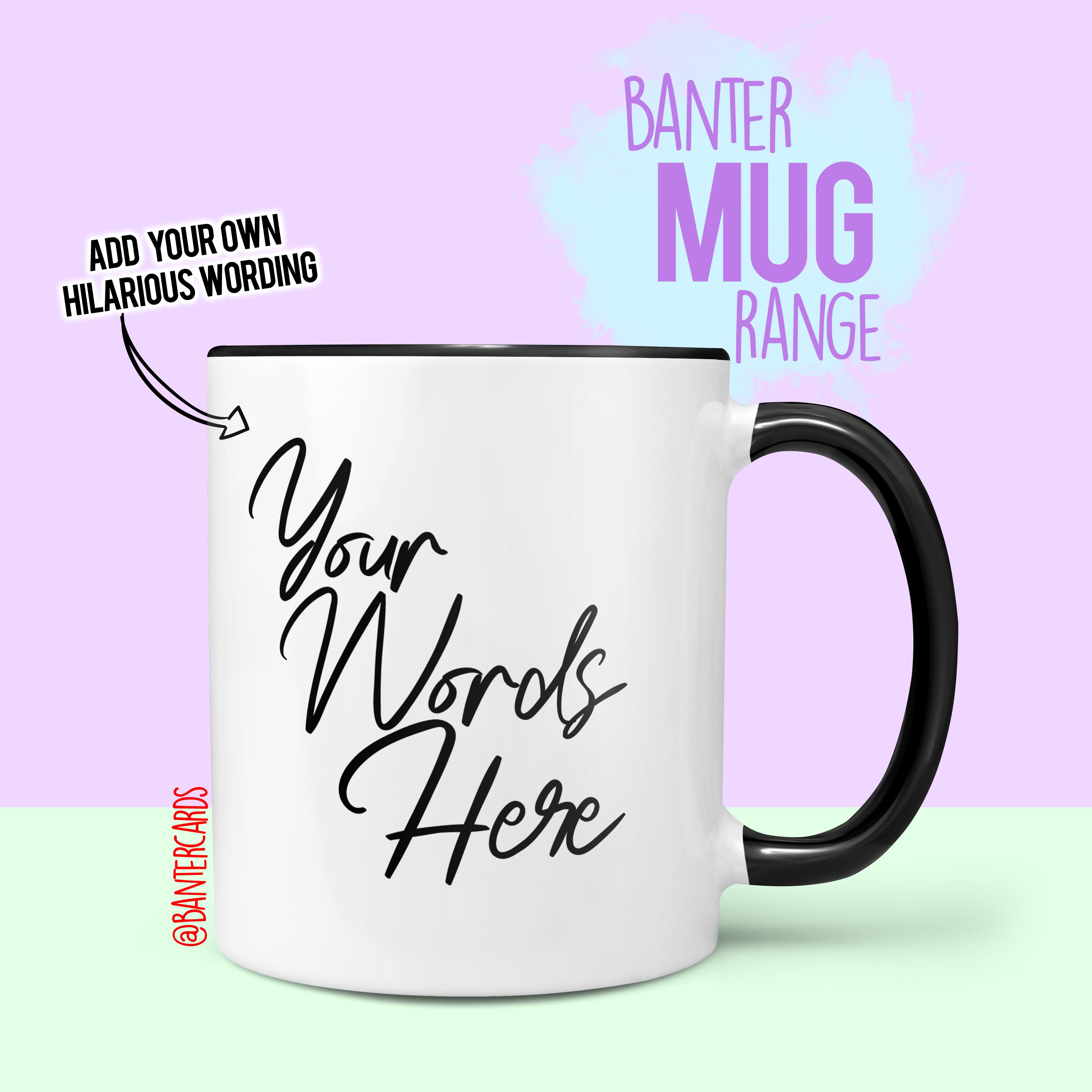 CUSTOM MUG - SCRIPT FONT | Funny Mugs | Custom mugs