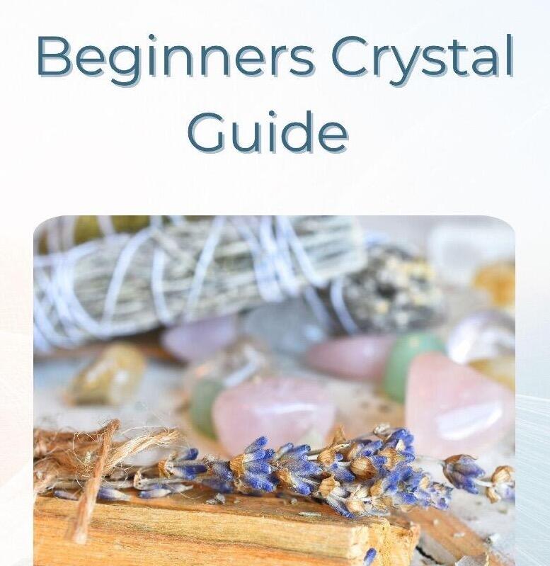 Crystals Guide for Beginners | Downloadable PDF + Bonuses