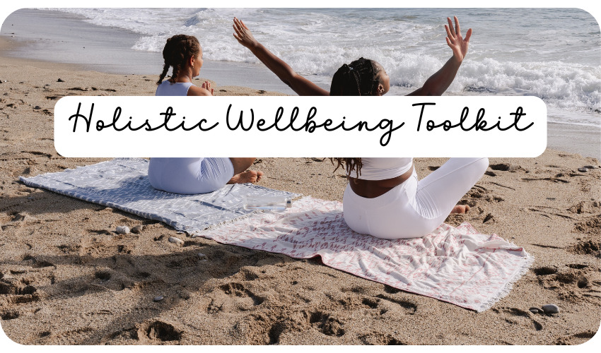 Holistic Wellbeing Toolkit, Crystals & Daily Rituals