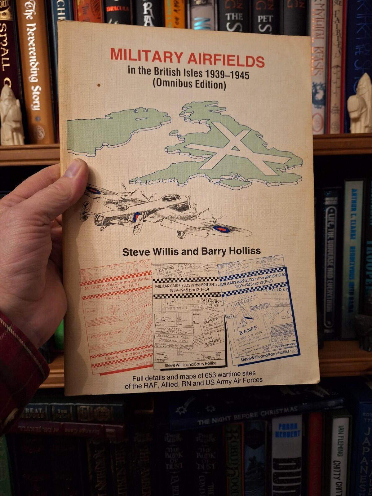 Military Airfields in the British Isles 1939-1945 Wills and Holliss