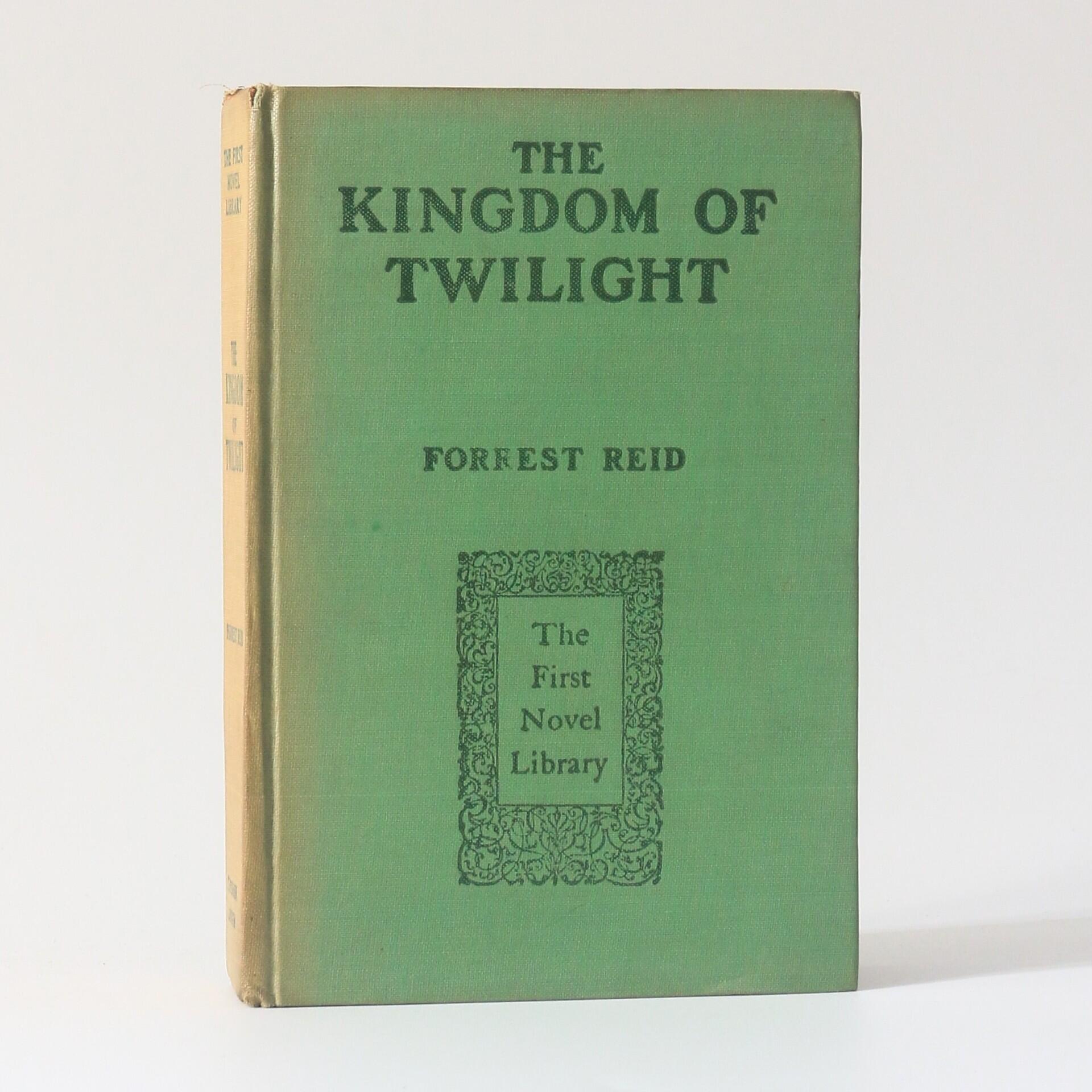 Forrest Reid - The Kingdom of Twilight - T. Fisher Unwin, 1904, First ...