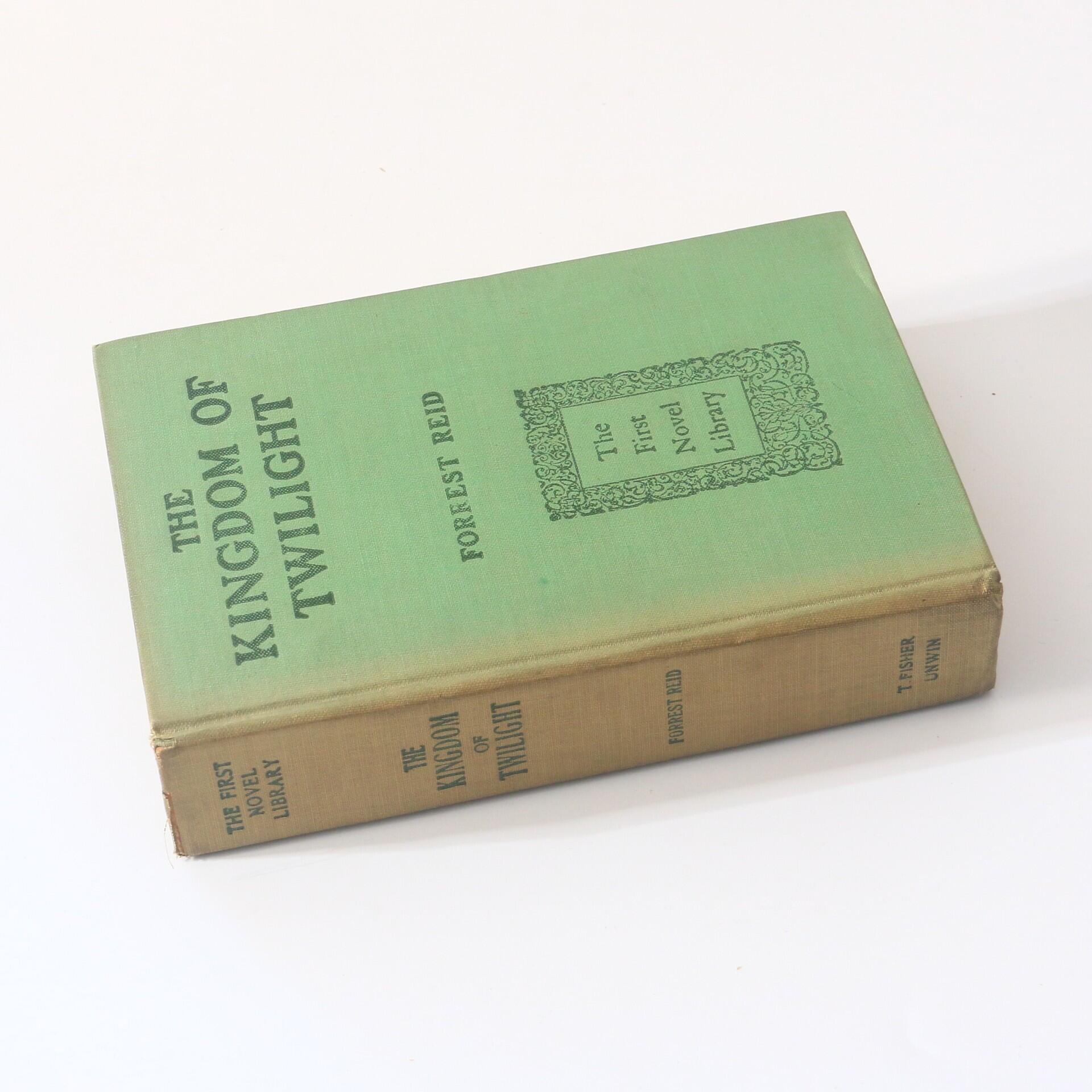 Forrest Reid - The Kingdom of Twilight - T. Fisher Unwin, 1904, First ...
