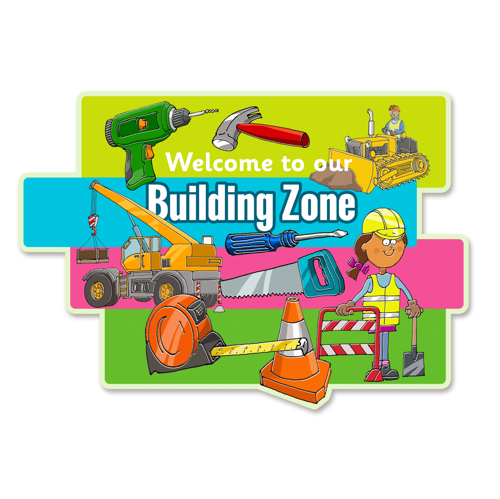 Our Building Zone Welcome Sign